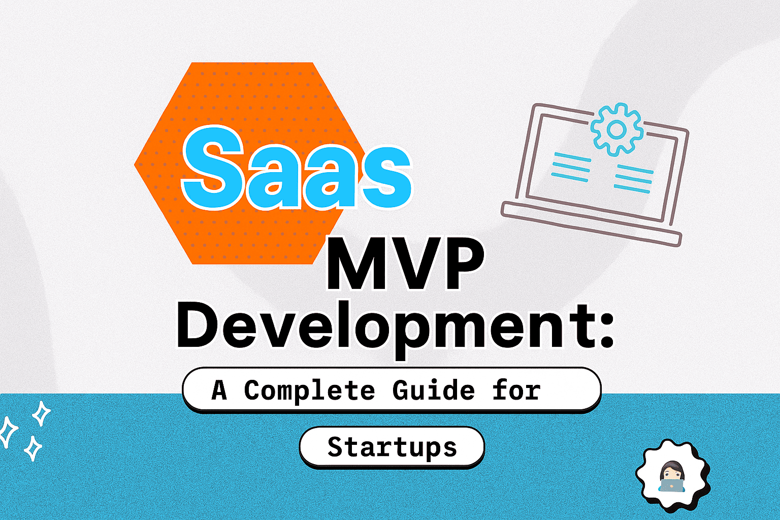 MVP in Agile: What It Is and Why It Matters in 2025